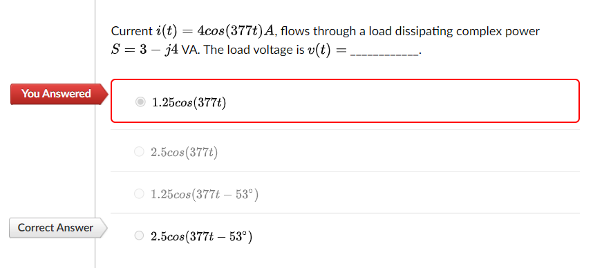 Solved Current i(t)=4cos(377t)A, flows through a load | Chegg.com