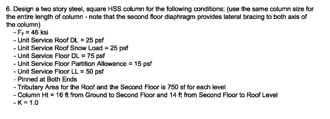 Solved 6. Design a two story steel, square HSS column for | Chegg.com