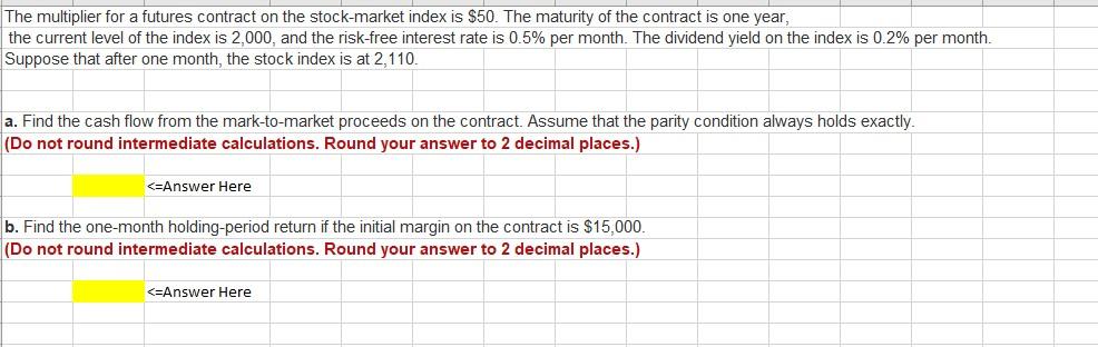 Solved The multiplier for a futures contract on the | Chegg.com