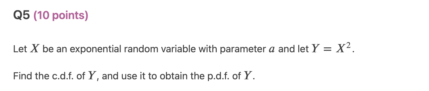 Solved Q5 (10 points) Let X be an exponential random | Chegg.com