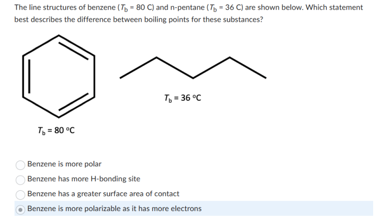 Solved The line structures of benzene (Tb=80C) ﻿and | Chegg.com