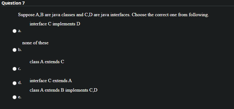 Solved Question 7 Suppose A,B are java classes and CD are | Chegg.com
