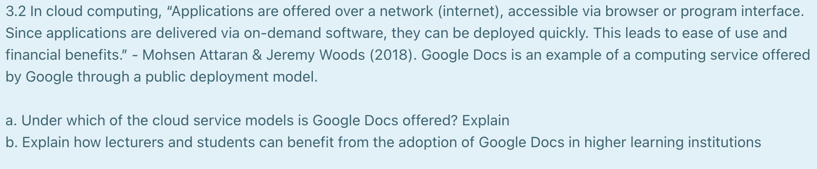Solved 3.2 In cloud computing, "Applications are offered | Chegg.com