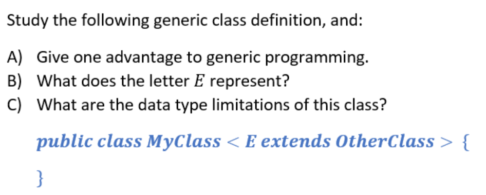 Solved Study the following generic class definition, and: A) | Chegg.com