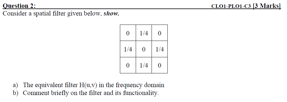 Solved CLO1-PLO1-C3 (3 Marks Question 2: Consider a spatial | Chegg.com