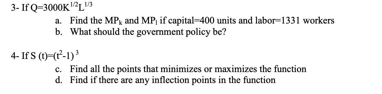 Solved 3- If Q=3000 K1/2 L1/3 a. Find the MPk and MP1 if | Chegg.com
