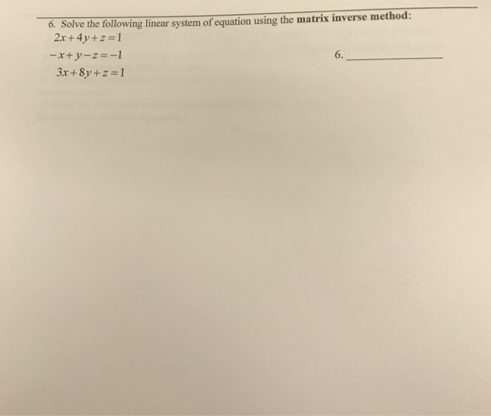 Solved Solve the following linear system of equation using | Chegg.com