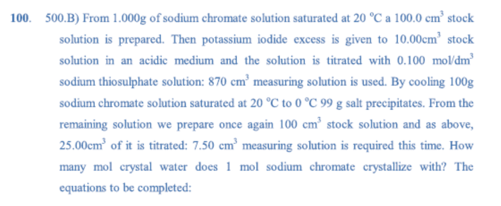 Solved 0. 500.B) From 1.000 g of sodium chromate solution | Chegg.com