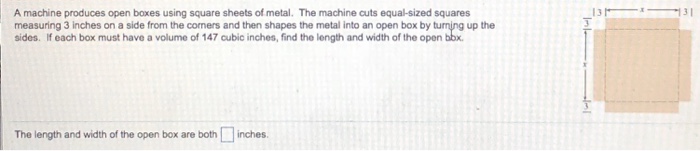 Solved A machine produces open boxes using square sheets of | Chegg.com