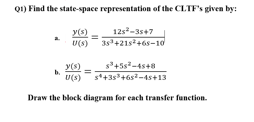 Solved Q1) Find the state-space representation of the CLTF's | Chegg.com