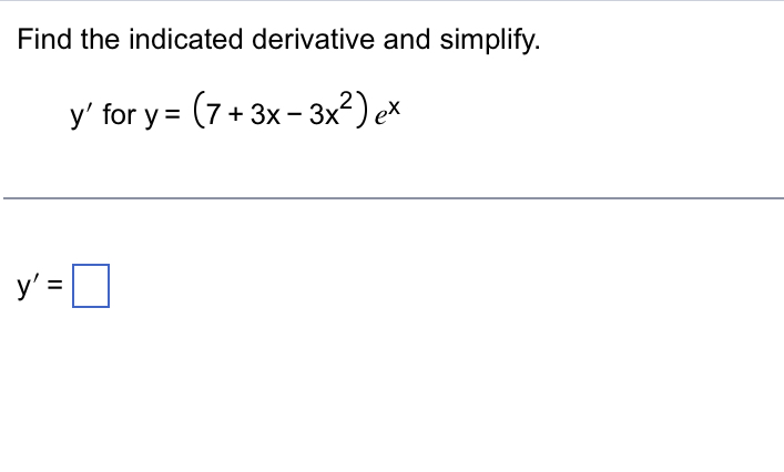 Solved Find the indicated derivative and simplify. y′ for | Chegg.com