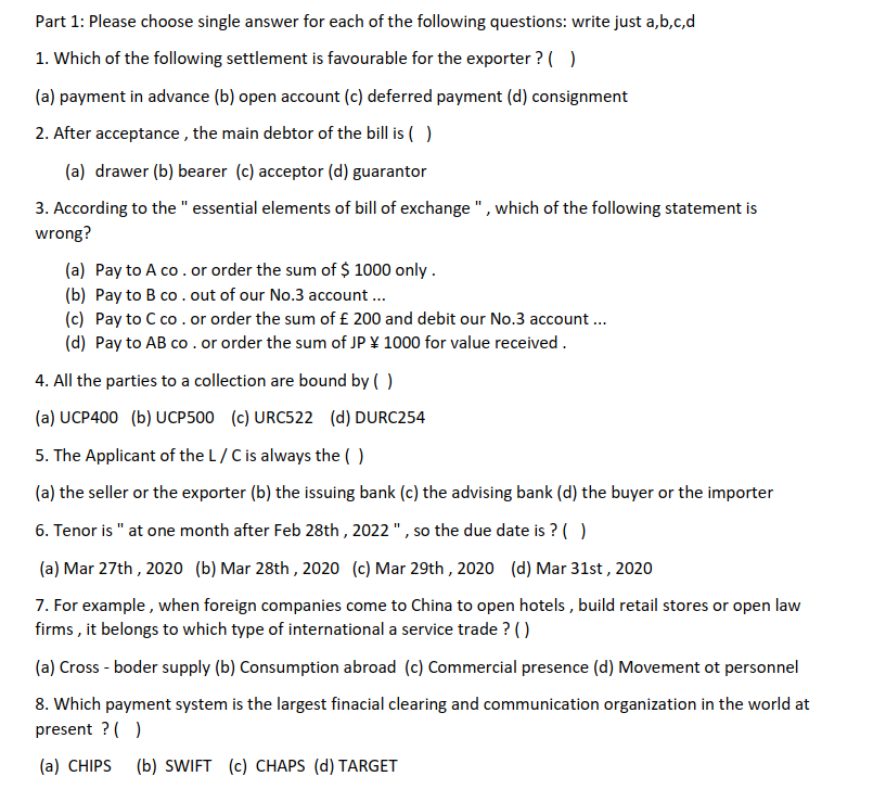 Solved Part 1: Please choose single answer for each of the | Chegg.com