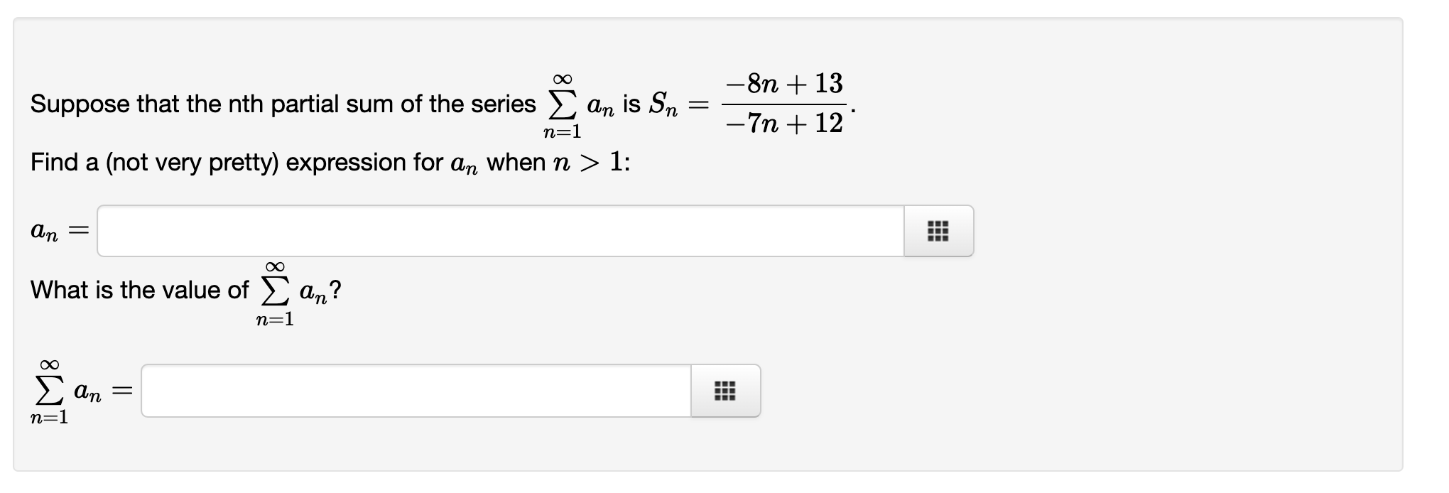 Solved Suppose that the nth partial sum of the series an is | Chegg.com