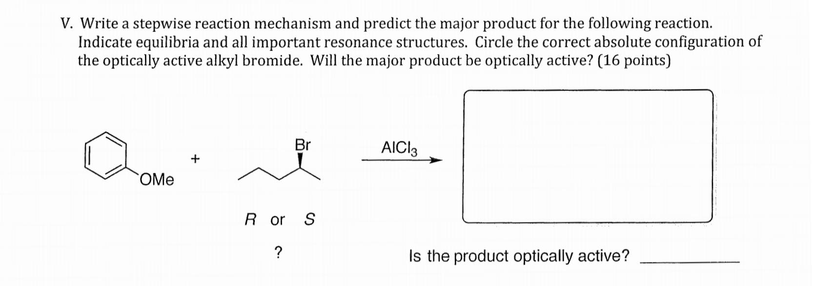 Solved V. Write a stepwise reaction mechanism and predict | Chegg.com