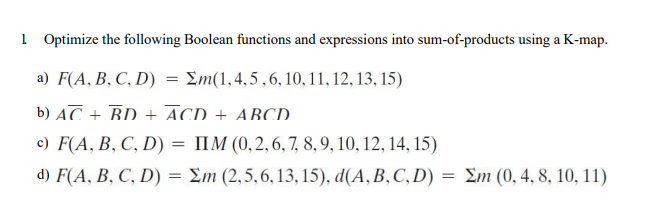 Solved 1 Optimize The Following Boolean Functions And 