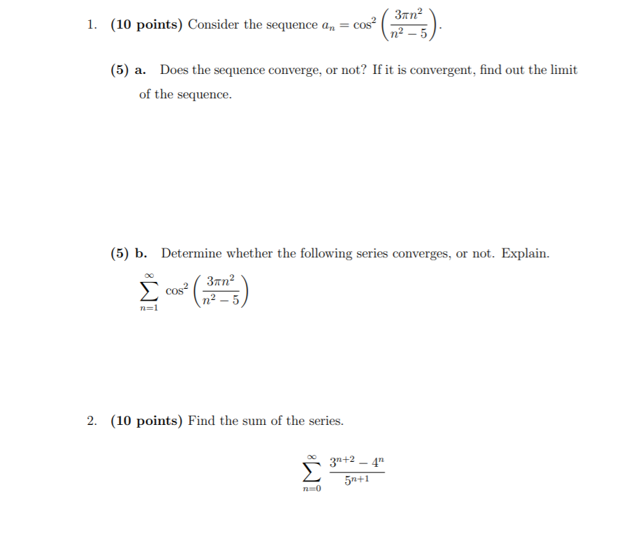 Solved 2372 1. (10 points) Consider the sequence an = cos? | Chegg.com