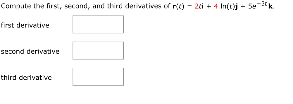 Solved Compute the first, second, and third derivatives of | Chegg.com
