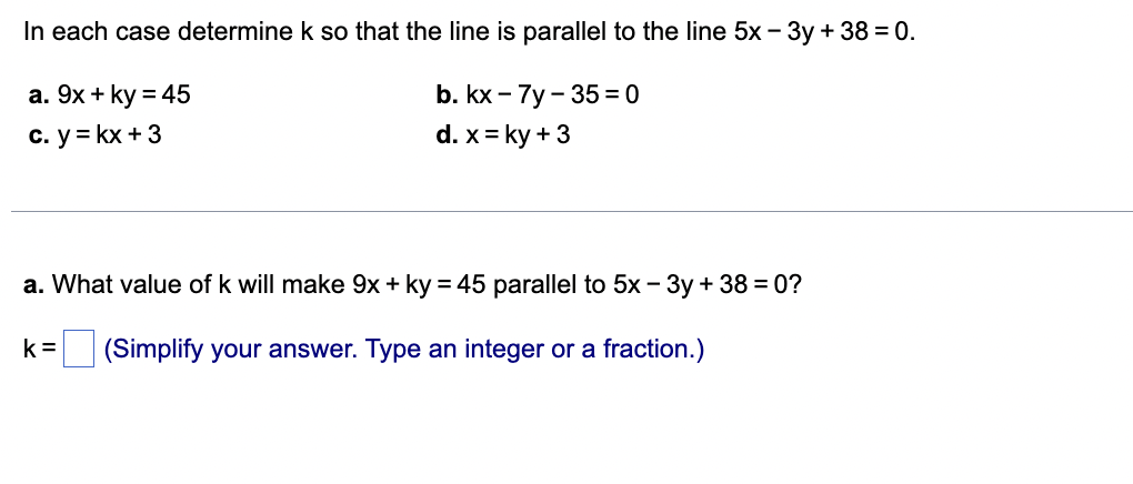 Solved In each case determine k so that the line is parallel | Chegg.com