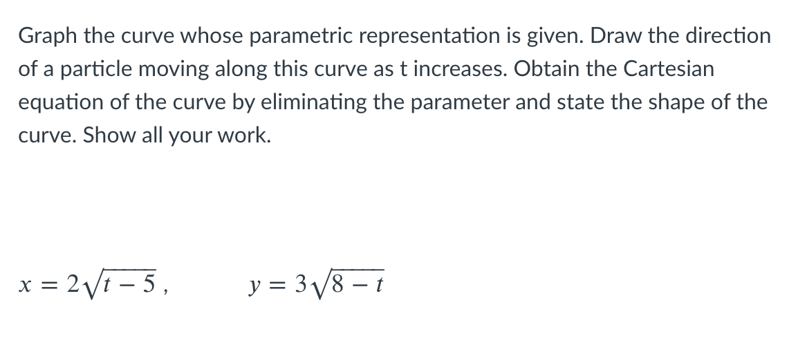 Solved Graph the curve whose parametric representation is | Chegg.com