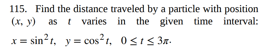 Solved 115. Find the distance traveled by a particle with | Chegg.com