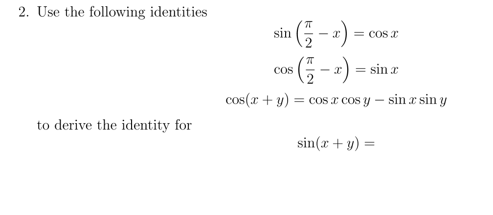 Solved 2. Use the following identities sin 65 - x) T — 2 = | Chegg.com