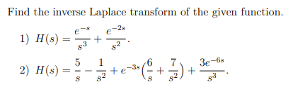 Solved Find the inverse Laplace transform of the given | Chegg.com