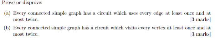 Solved (a) Every connected simple graph has a circuit which | Chegg.com