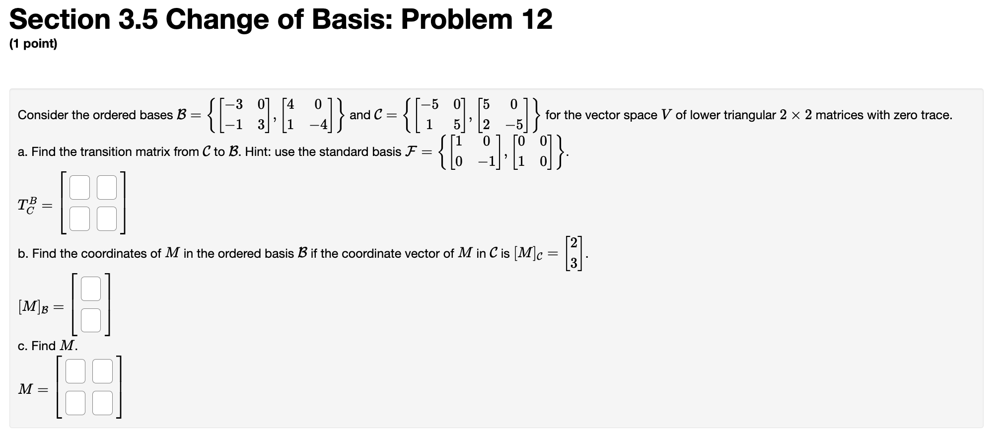 Solved Section 3.5 Change of Basis: Problem 12 (1 point) | Chegg.com