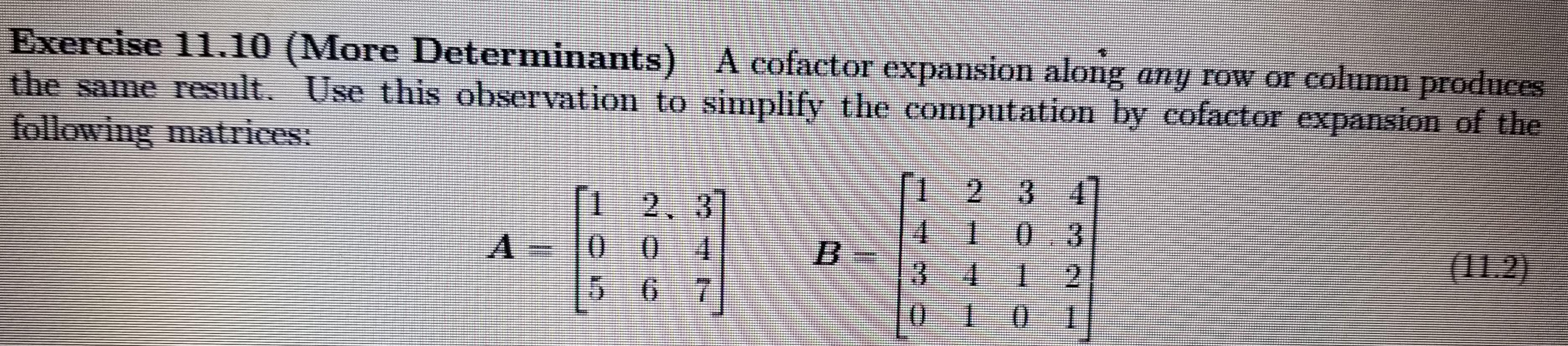 Solved Exercise 11.10 (More Determinants) A cofactor | Chegg.com