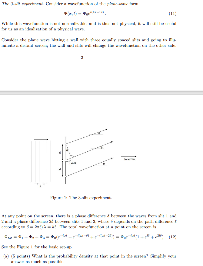 Solved The 3-slit experiment. Consider a wavefunction of the | Chegg.com