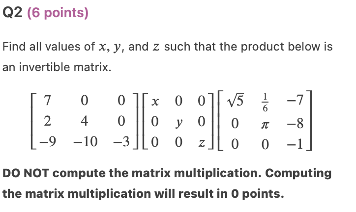 Solved Find all values of x,y, and z such that the product | Chegg.com