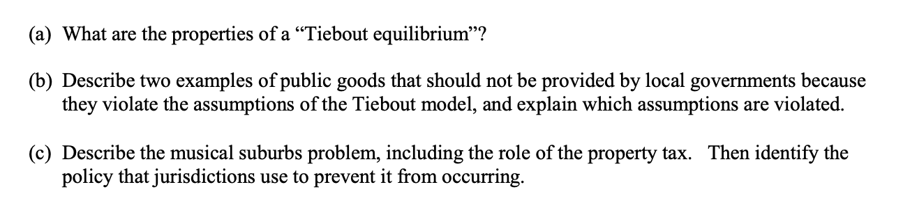 Solved (a) What are the properties of a "Tiebout | Chegg.com