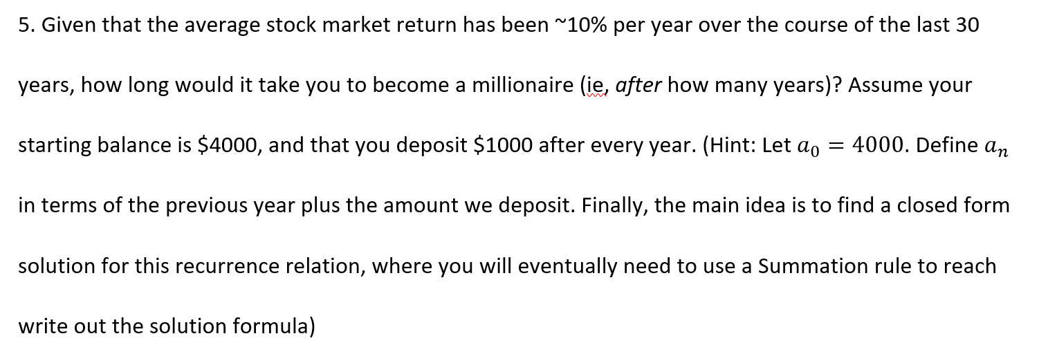 Solved 5. Given that the average stock market return has | Chegg.com