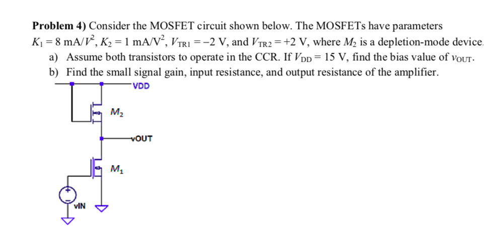 Solved Problem 4) Consider the MOSFET circuit shown below. | Chegg.com