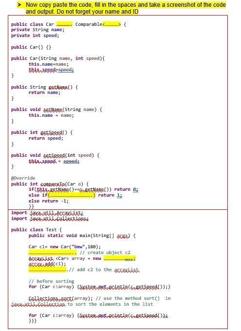 Solved Now copy paste the code, fill in the spaces and take | Chegg.com