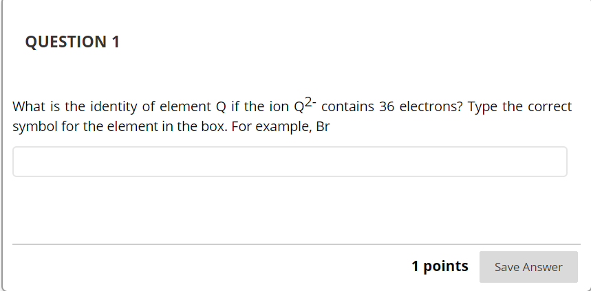 Solved QUESTION 1 What is the identity of element Q if the | Chegg.com