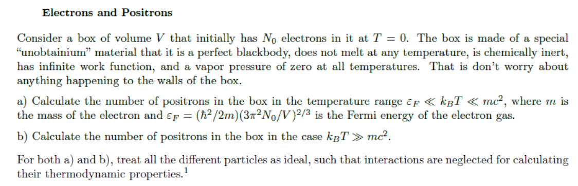 Solved Electrons and Positrons Consider a box of volume V | Chegg.com