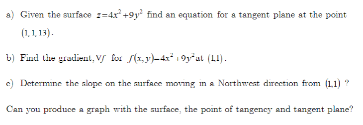 Solved 1) (c) Northwest direction is the negative x-axis of | Chegg.com