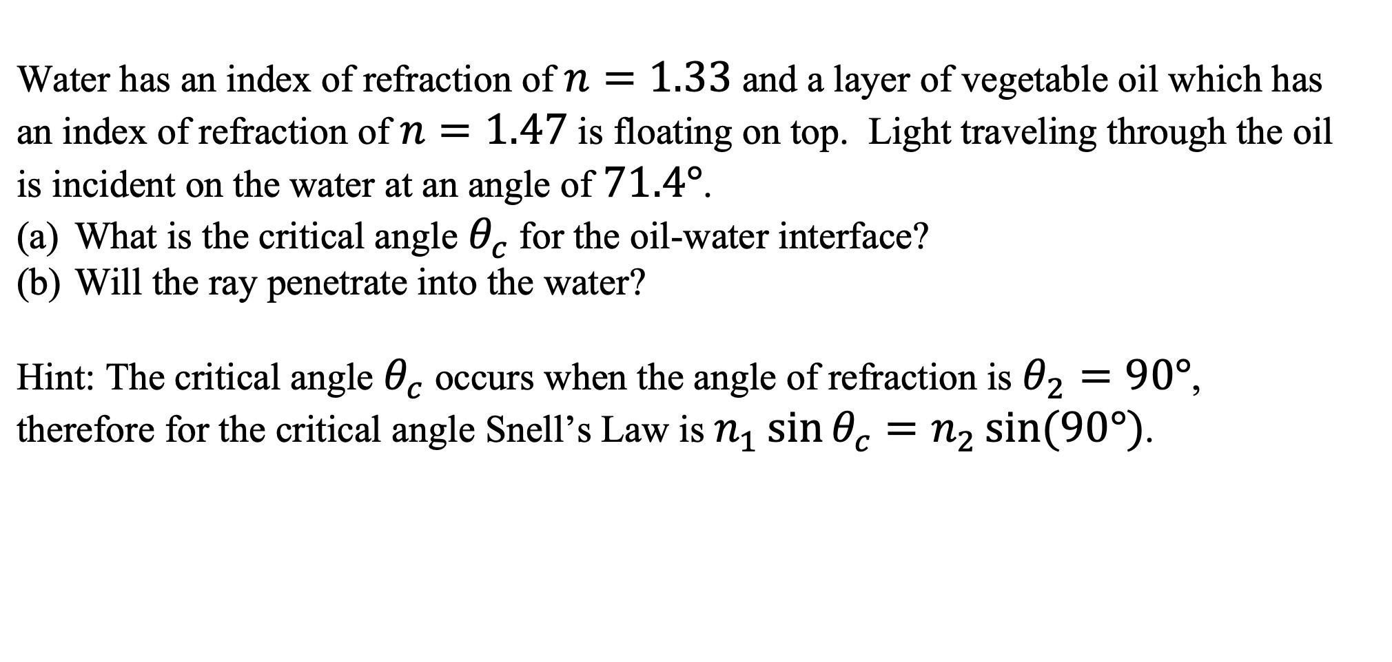 Solved Water has an index of refraction of n=1.33 and a | Chegg.com