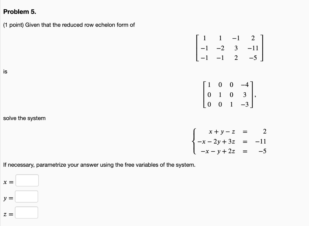 Solved Problem 5. (1 point) Given that the reduced row | Chegg.com