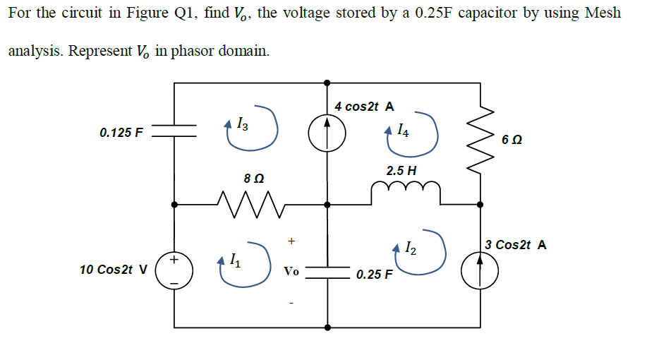 Solved For the circuit in Figure Q1, find Vo, the voltage | Chegg.com