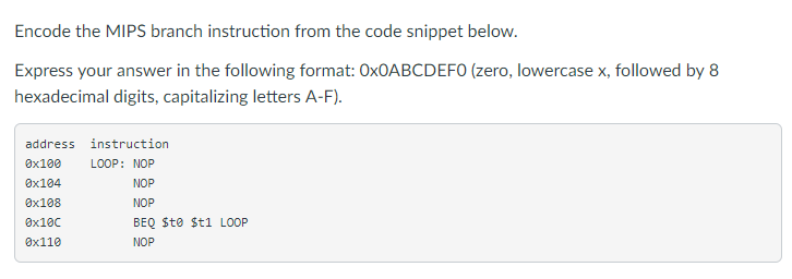 Solved Encode the MIPS branch instruction from the code | Chegg.com