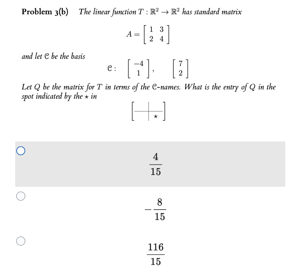 Solved Problem 3(b) The linear function T:R2→R2 has standard | Chegg.com