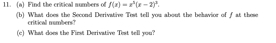 Solved 11. (a) Find the critical numbers of f(x) = x 5 (x − | Chegg.com