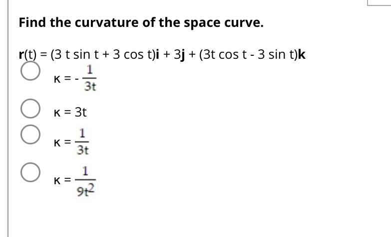 Solved Find The Curvature Of The Space Curve