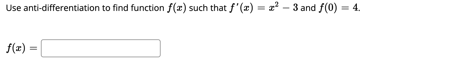 Solved Use anti-differentiation to find function f(x) such | Chegg.com Solved Use anti-differentiation to find function f(x) such | Chegg.com