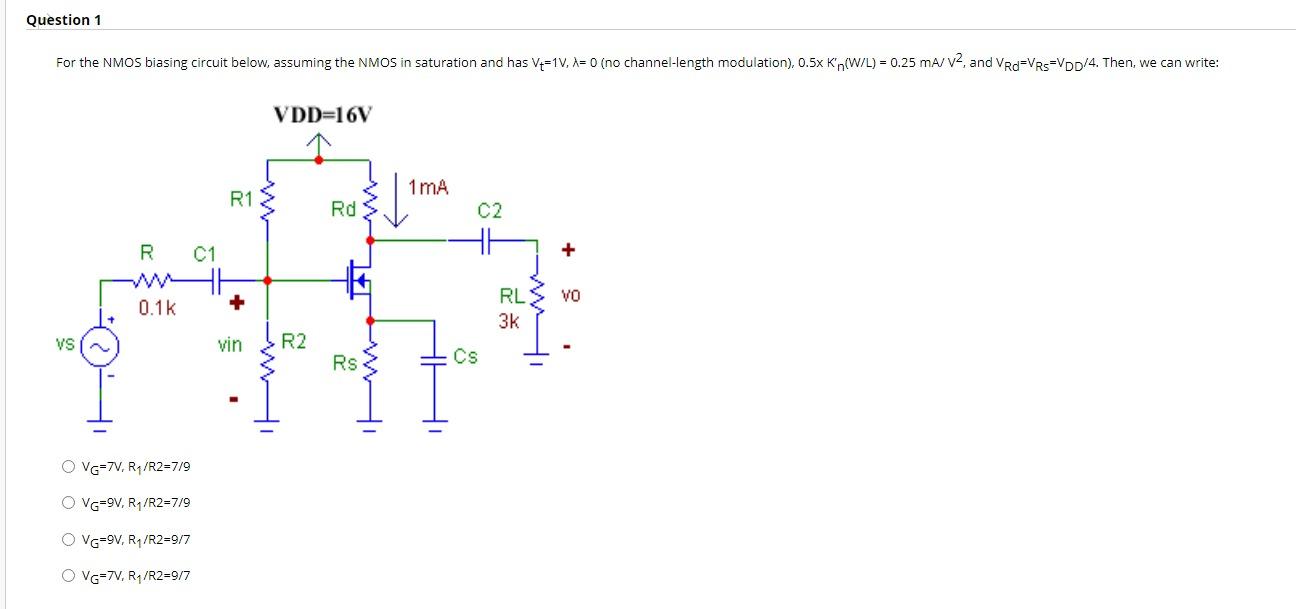 Solved Question 1 For the NMOS biasing circuit below, | Chegg.com