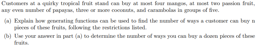 Solved Customers at a quirky tropical fruit stand can buy at | Chegg.com