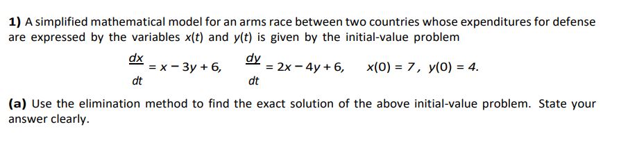 Solved 1) A simplified mathematical model for an arms race | Chegg.com
