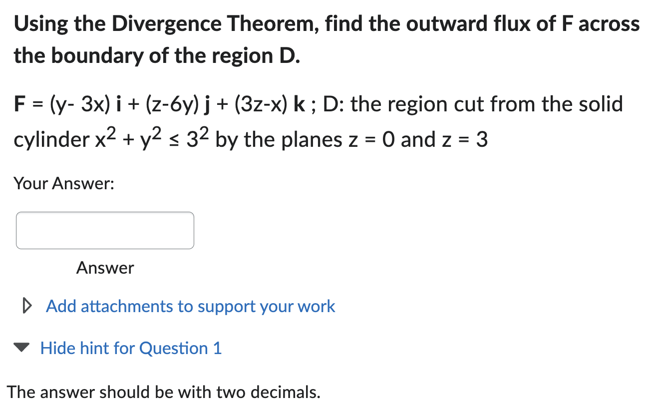 Solved Using the Divergence Theorem, find the outward flux | Chegg.com